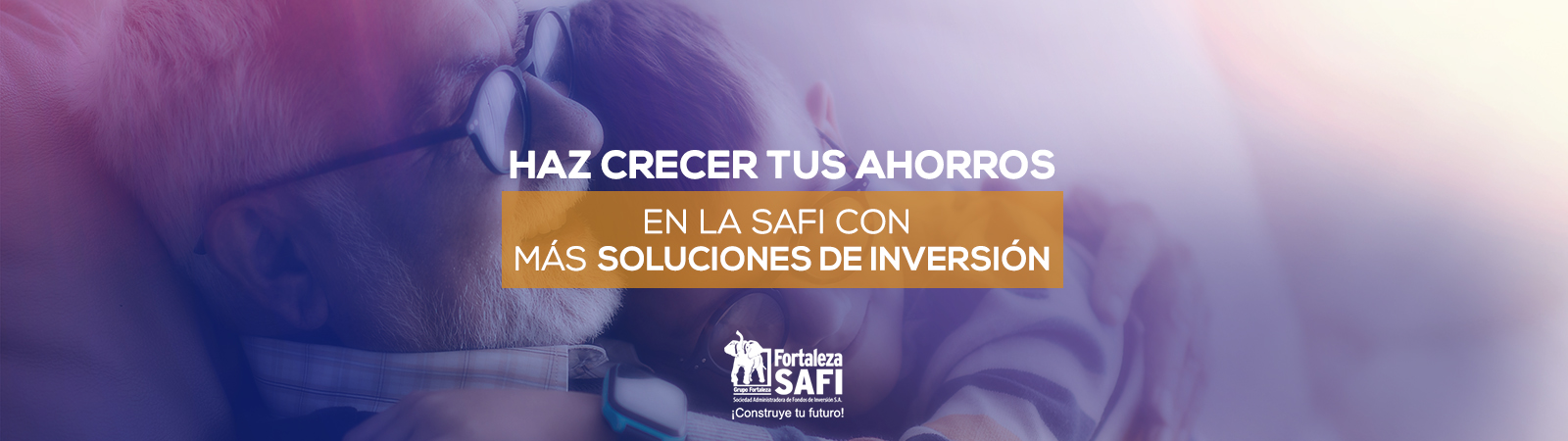 Fortaleza SAFI - Invierte con nosotros